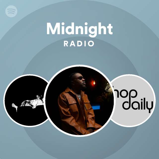 Midnight Radio - playlist by Spotify | Spotify