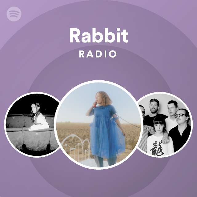 Rabbit Radio - playlist by Spotify | Spotify