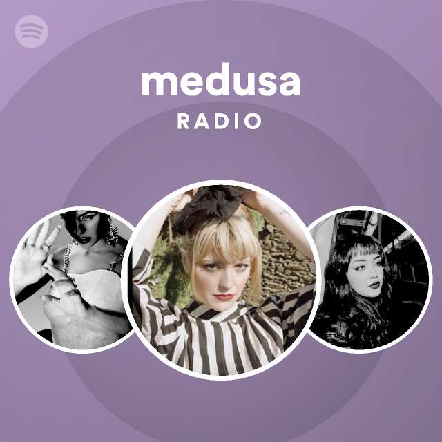 medusa Radio - playlist by Spotify | Spotify