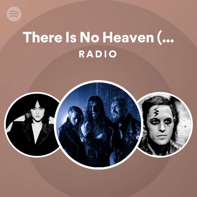 There Is No Heaven (Only Hell) Radio | Spotify Playlist