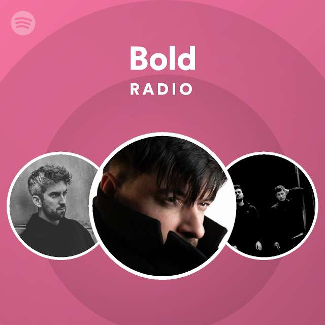 Bold Radio - playlist by Spotify | Spotify