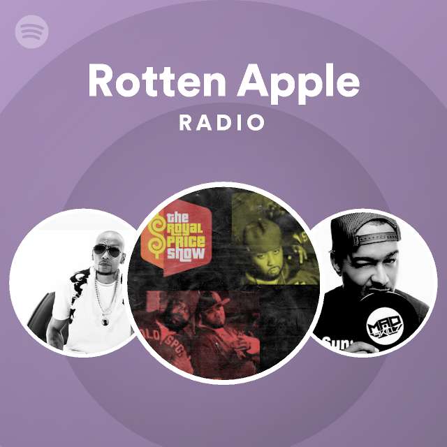 Rotten Apple Radio - playlist by Spotify | Spotify