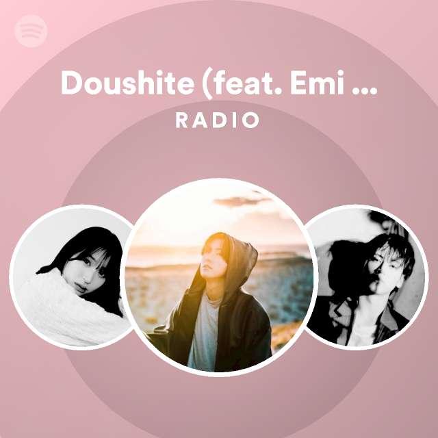 Doushite Radio - playlist by Spotify | Spotify