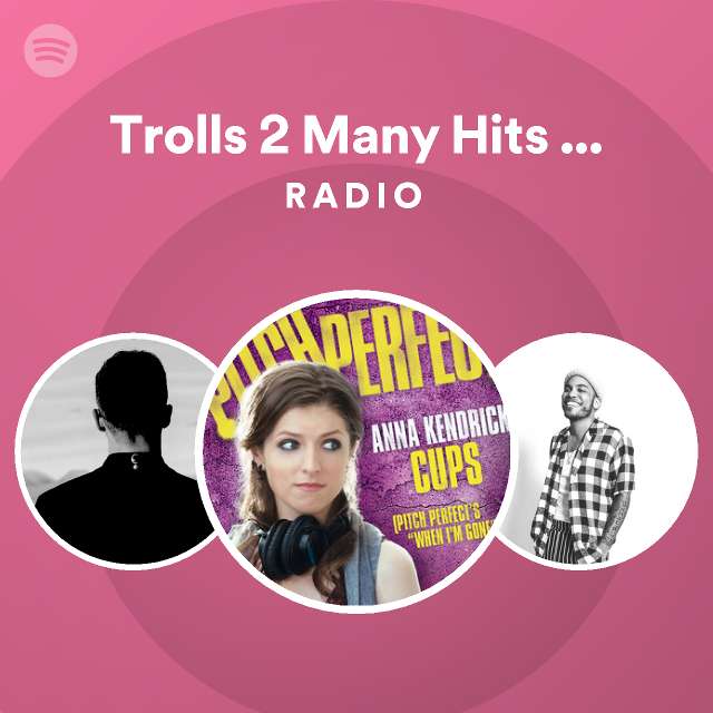 Trolls 2 Many Hits Mashup Radio - playlist by Spotify | Spotify