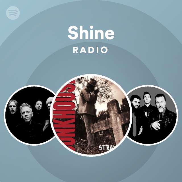 Shine Radio - playlist by Spotify | Spotify