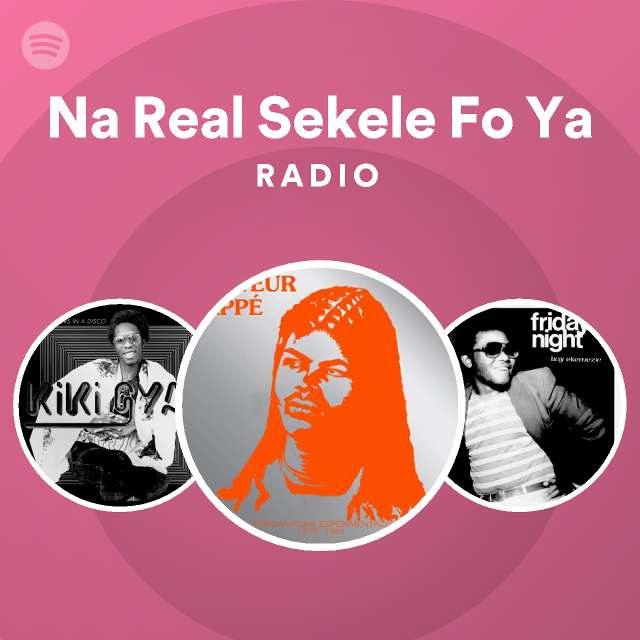 Na Real Sekele Fo Ya Radio - playlist by Spotify | Spotify