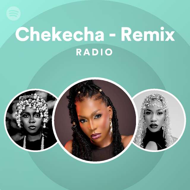 Chekecha - Remix Radio - playlist by Spotify | Spotify