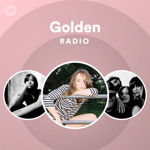 Golden Radio | Spotify Playlist