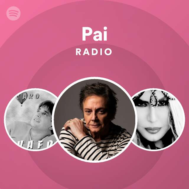 Pai Radio - playlist by Spotify | Spotify