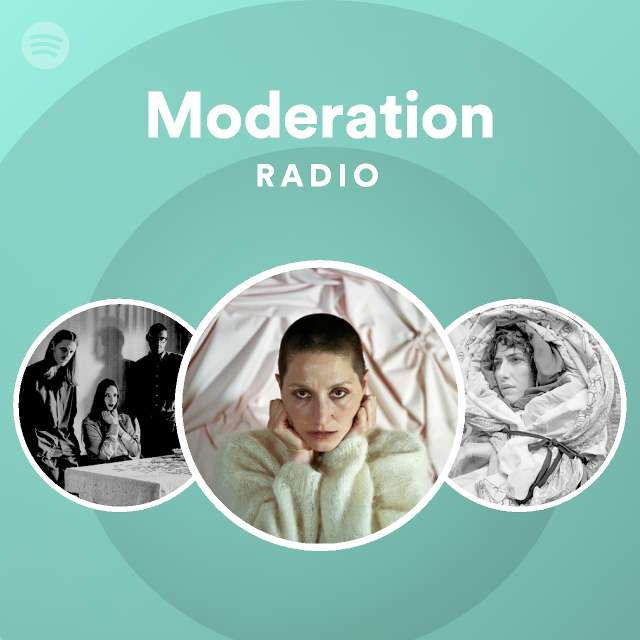 Moderation Radio | Spotify Playlist