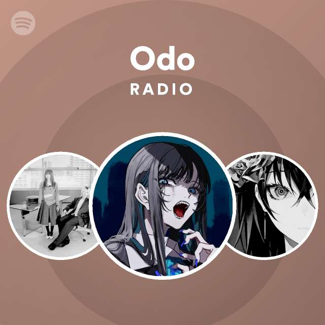 Odo Radio - playlist by Spotify | Spotify