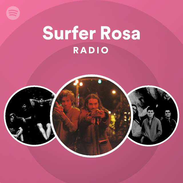 Surfer Rosa Radio - playlist by Spotify | Spotify