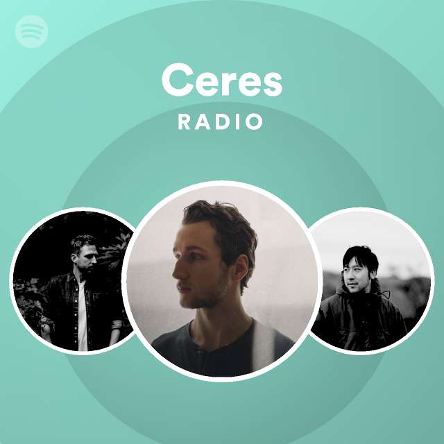 Ceres Radio - playlist by Spotify | Spotify