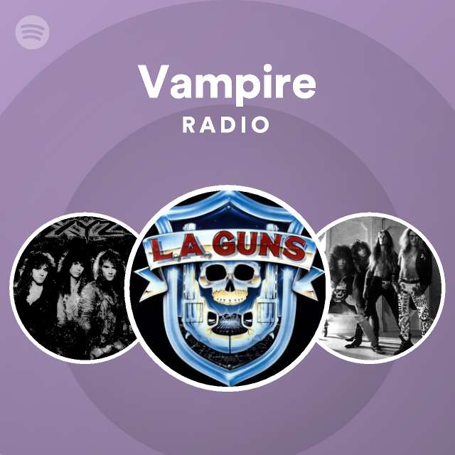Vampire Radio - playlist by Spotify | Spotify