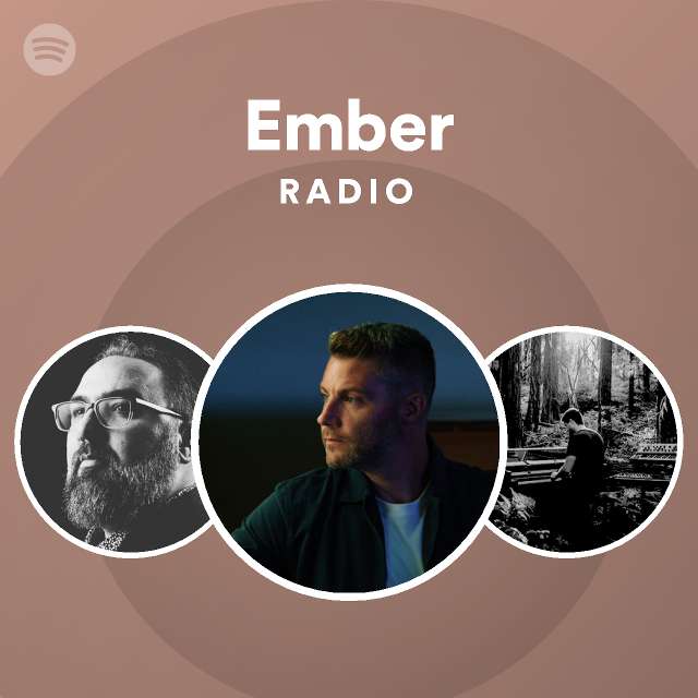 Ember Radio | Spotify Playlist