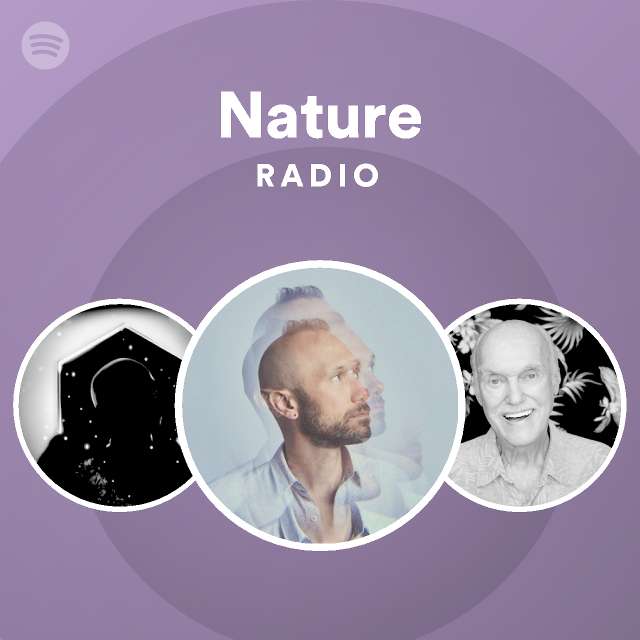 Nature Radio - playlist by Spotify | Spotify