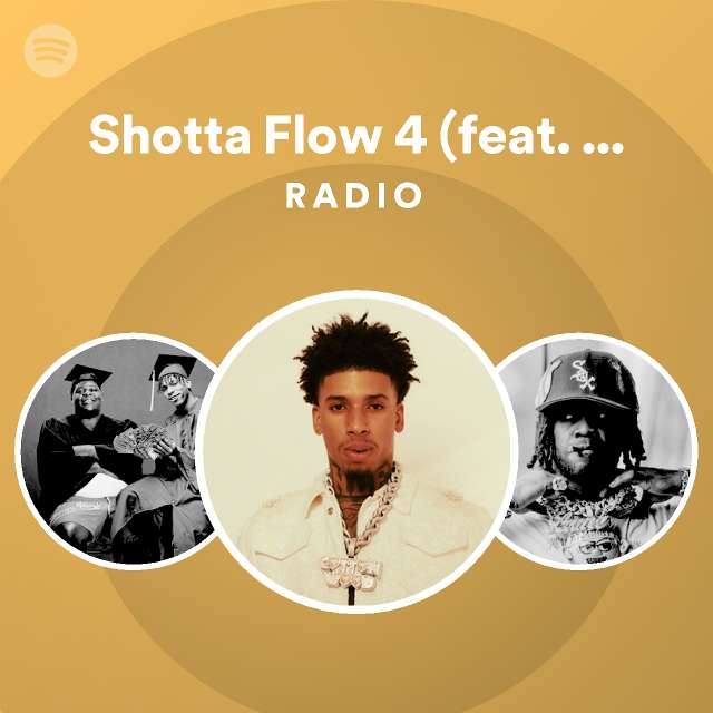 Shotta Flow 4 (feat. Chief Keef) Radio - playlist by Spotify | Spotify