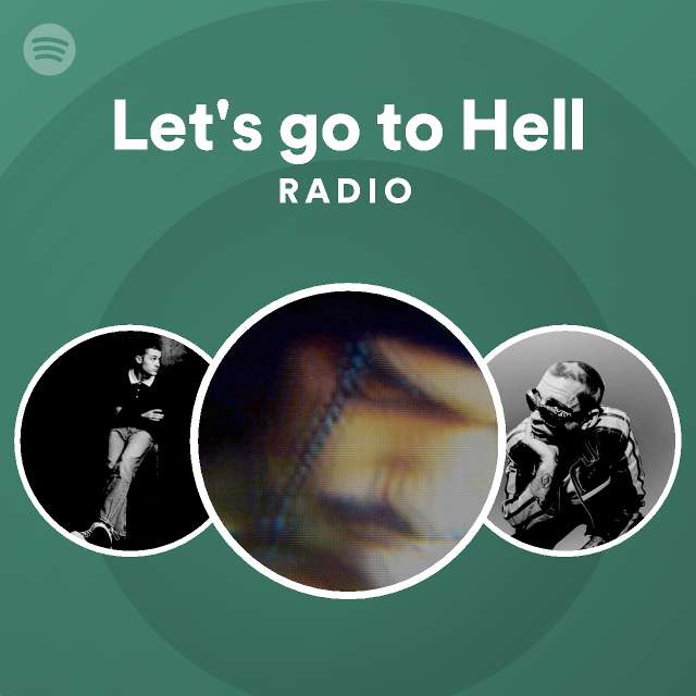 Let's go to Hell Radio - playlist by Spotify | Spotify