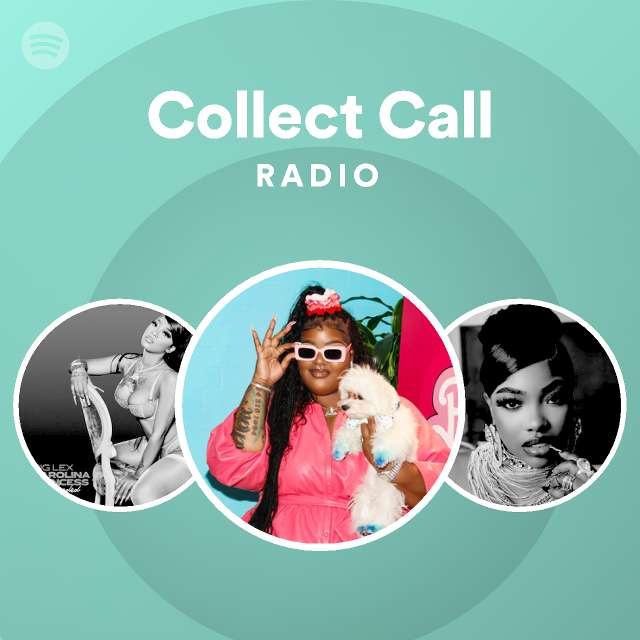 Collect Call Radio - playlist by Spotify | Spotify