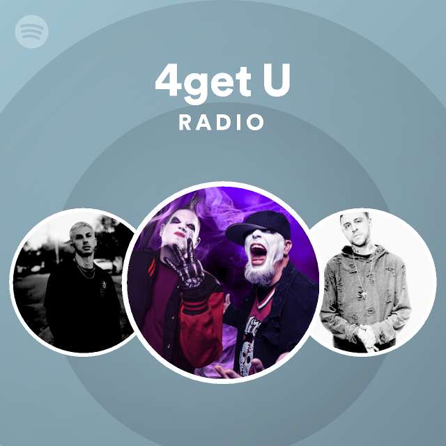 4get U Radio - playlist by Spotify | Spotify