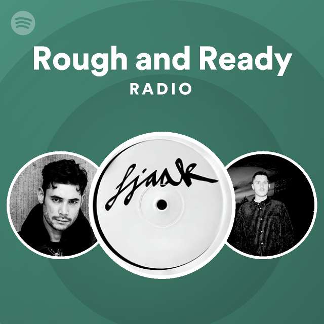 Rough and Ready Radio - playlist by Spotify | Spotify