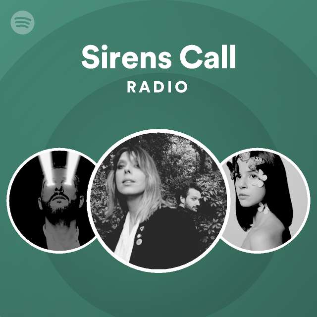 Sirens Call Radio - playlist by Spotify | Spotify