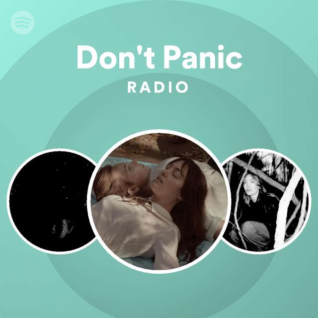 Don't Panic Radio - playlist by Spotify | Spotify
