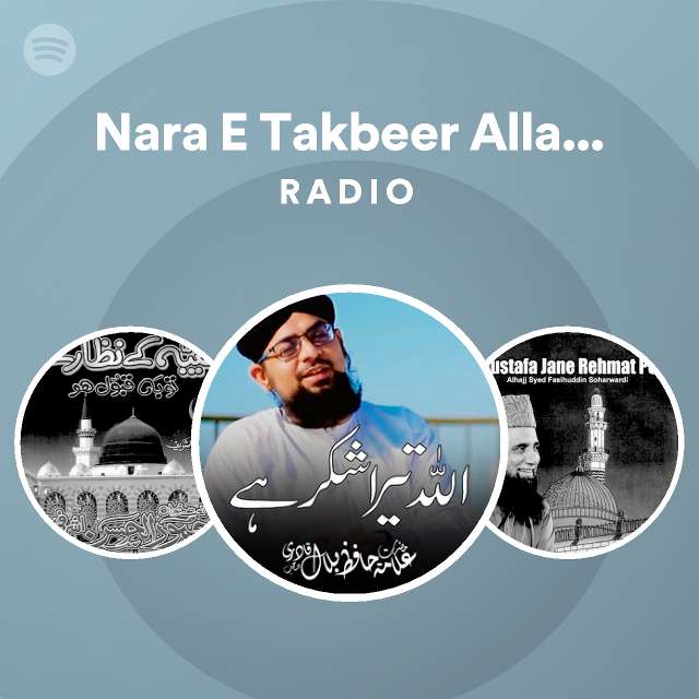 Nara E Takbeer Allahu Akbar Radio | Spotify Playlist