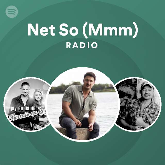 Net So Mmm Radio Playlist By Spotify Spotify