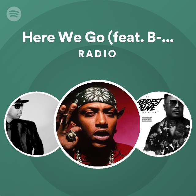 Here We Go (feat. B-Legit, E-40 & Master P) Radio - playlist by Spotify | Spotify