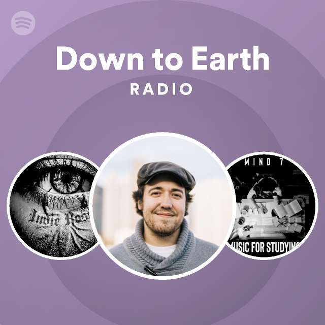Down to Earth Radio - playlist by Spotify | Spotify