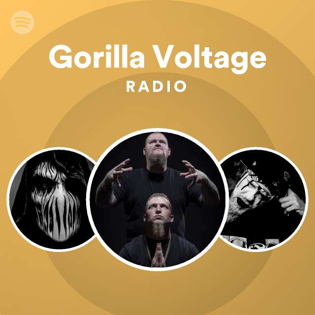 Gorilla Voltage Radio - playlist by Spotify | Spotify