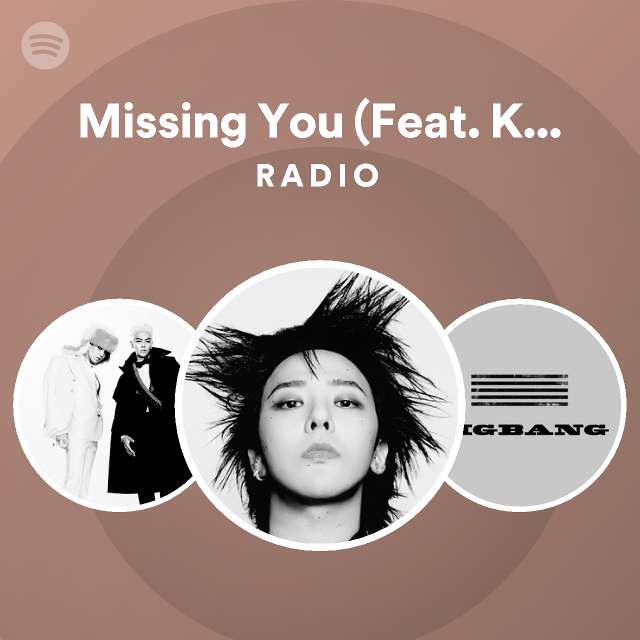 Missing You (Feat. Kim Yuna) Radio | Spotify Playlist