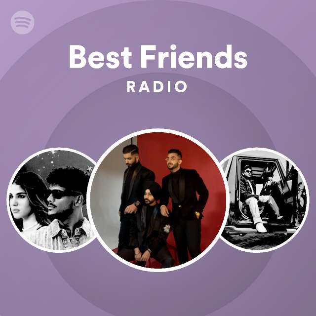 Best Friends Radio - playlist by Spotify | Spotify