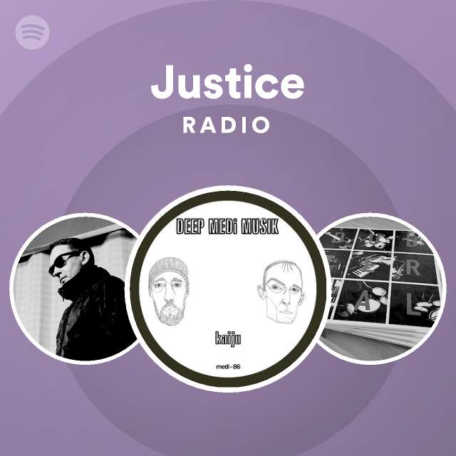 Justice Radio - playlist by Spotify | Spotify
