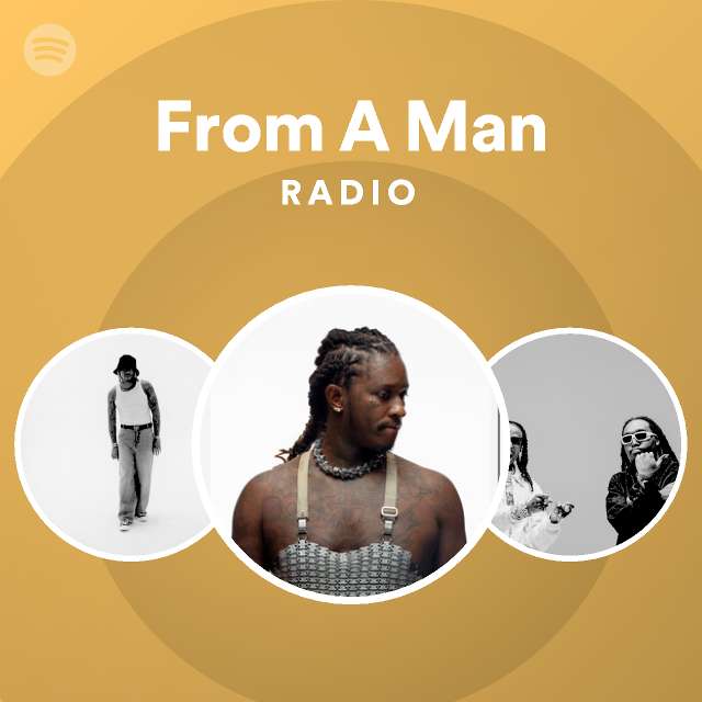 From A Man Radio - playlist by Spotify | Spotify