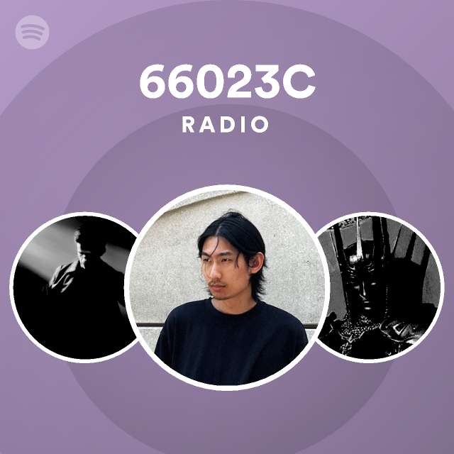 66023C Radio - playlist by Spotify | Spotify