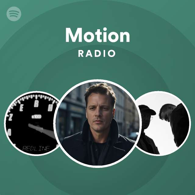 Motion Radio - playlist by Spotify | Spotify
