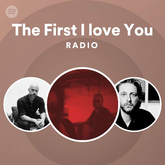 The First I love You Radio - playlist by Spotify | Spotify