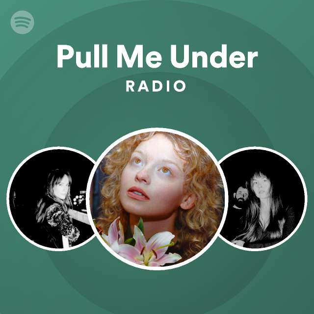 Pull Me Under Radio - playlist by Spotify | Spotify