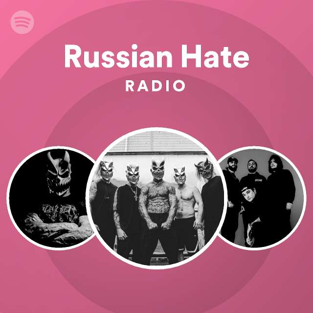 Russian Hate Radio - playlist by Spotify | Spotify
