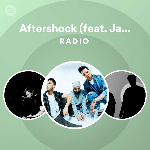 Aftershock (feat. Jacquie) Radio | Spotify Playlist