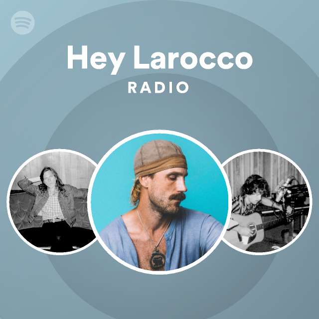 Hey Larocco Radio - playlist by Spotify | Spotify