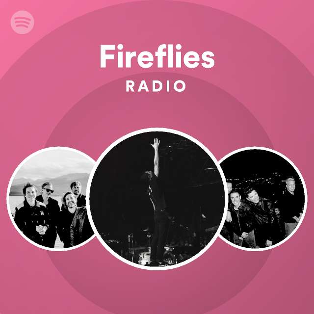 Fireflies Radio | Spotify Playlist