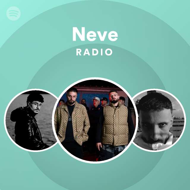 Neve Radio - playlist by Spotify | Spotify