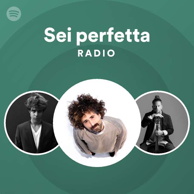 Sei perfetta Radio | Spotify Playlist