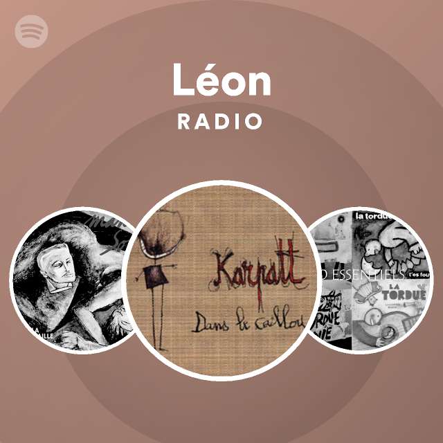 Léon Radio - playlist by Spotify | Spotify