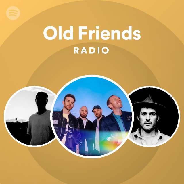 Old Friends Radio - playlist by Spotify | Spotify