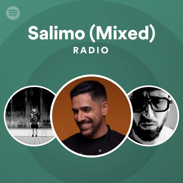 Salimo (Mixed) Radio - playlist by Spotify | Spotify