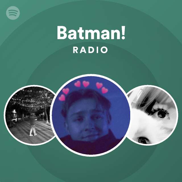 Batman! Radio - playlist by Spotify | Spotify